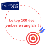Les 100 verbes les plus utilisés de l'anglais