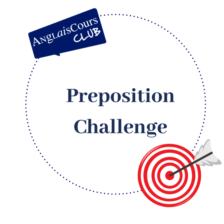 Preposition Challenge - AnglaisCours Club